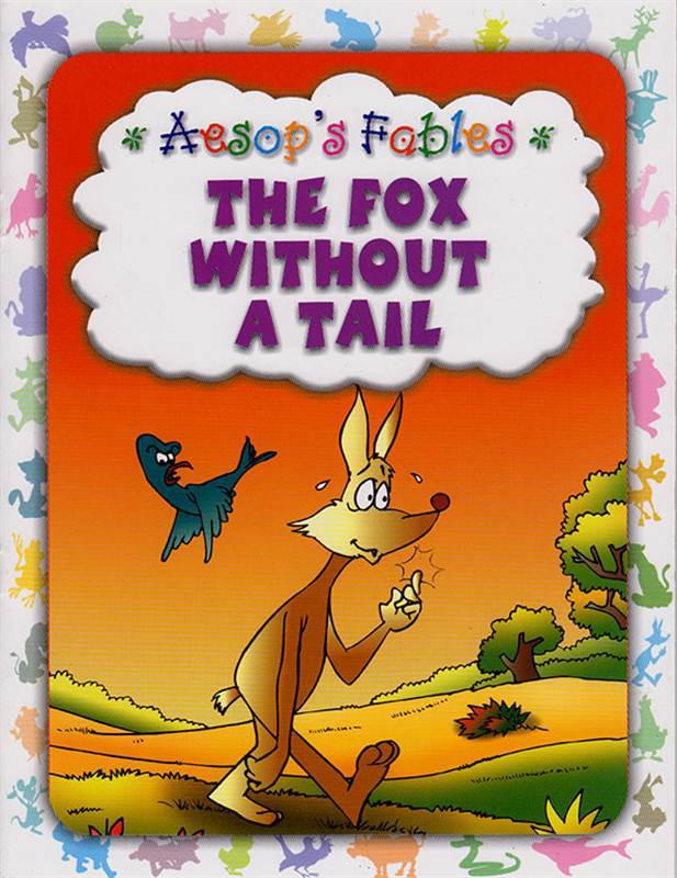 Aesops Fables - The Fox Without A Tail – BookXcess