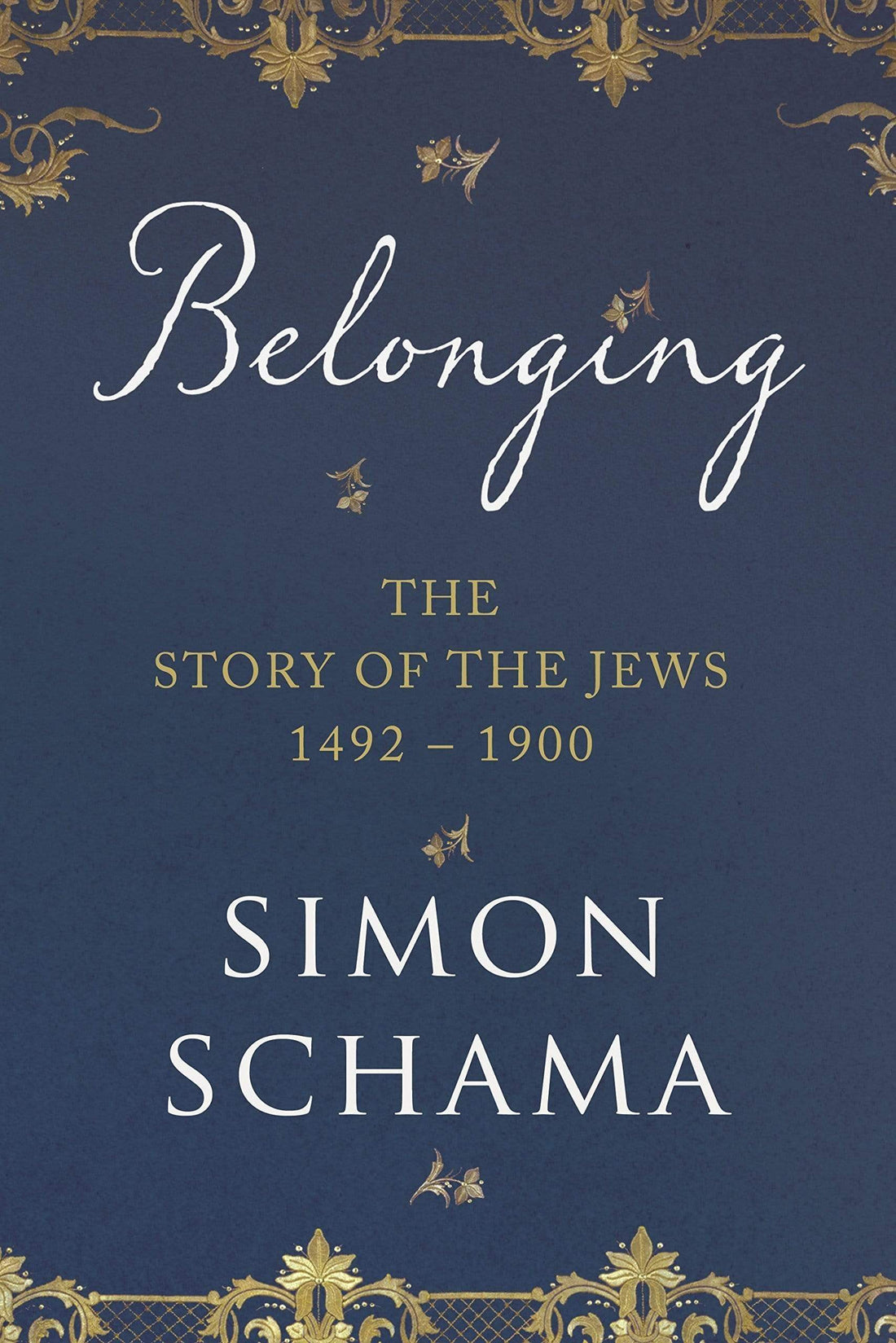 Belonging : The Story Of Jews 1492-1900 – BookXcess