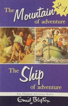 Enid Blyton: The Mountain Of Adventure And The Ship Of Adventure ...