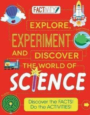 Factivity: Explore, Experiment And Discover The World Of Science ...