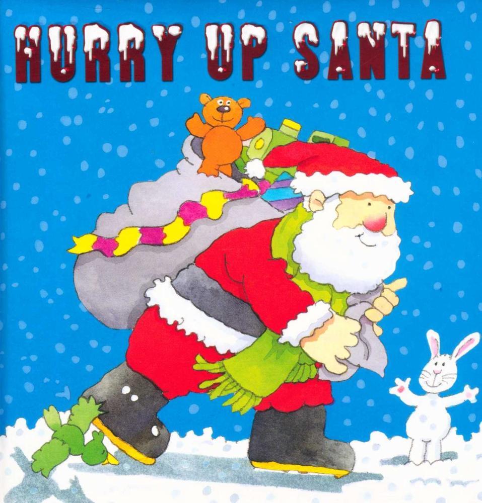 Hurry Up Santa – BookXcess