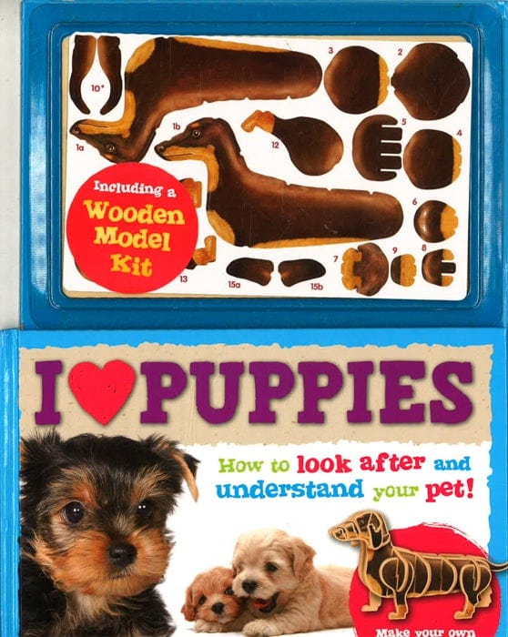 I Love Puppies: How To Look After And Understand Your Pet! – BookXcess
