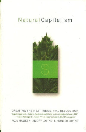 Natural Capitalism: Creating The Next Industrial Revolution – BookXcess