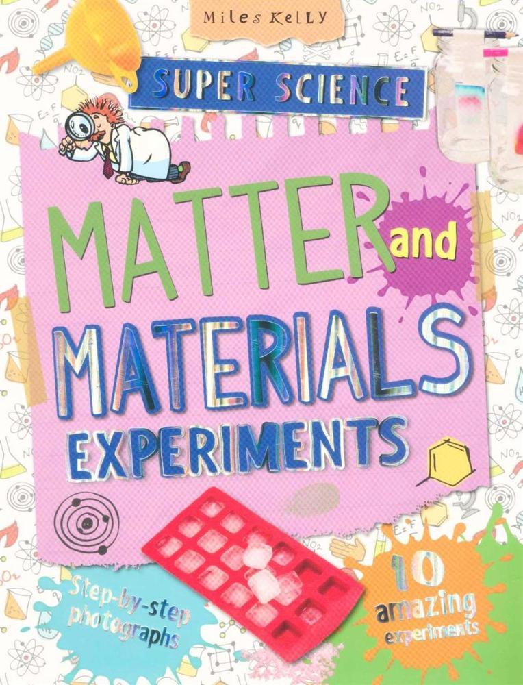 Super Science : Matter And Materials Experiments – BookXcess