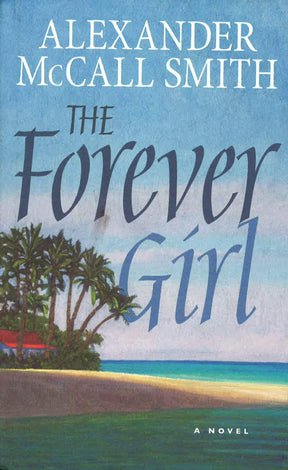 The Forever Girl: A Novel – BookXcess