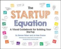 The Startup Equation: A Visual Guidebook To Building Your Startup ...