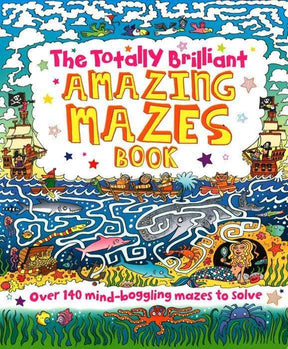 The Totally Brilliant Amazing Mazes Book – BookXcess