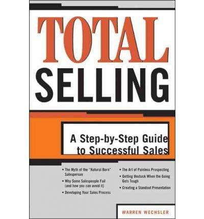 Total Selling : A Step-By-Step Guide To Success – BookXcess